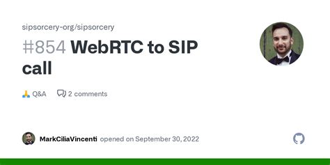 webrtc to sip call · sipsorcery org sipsorcery · discussion 854 · github