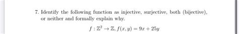 Solved Identify The Following Function As Injective Chegg