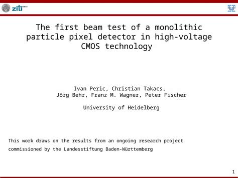 Ppt 1 The First Beam Test Of A Monolithic Particle Pixel Detector In High Voltage Cmos