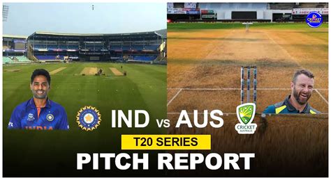 Ind Vs Aus Pitch Report भारत और ऑस्ट्रेलिया के बीच पहला टी20 मैच आज