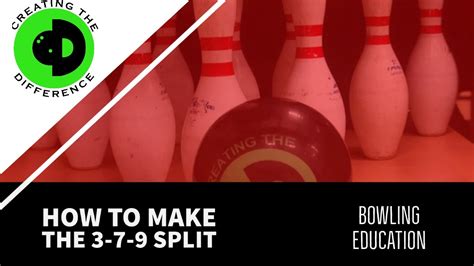 How To Convert The 3 7 9 2 8 10 Split One Of Bowlings Toughest Spares Bowling Education
