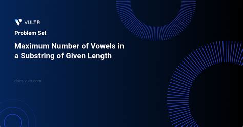 1456 Maximum Number Of Vowels In A Substring Of Given Length