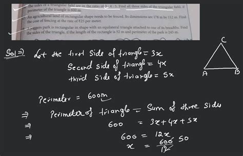 The Sides Of A Triangular Field Are In The Ratio Of Find All T