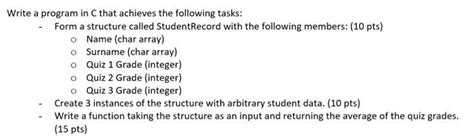 Solved Write A Program In C That Achieves The Following
