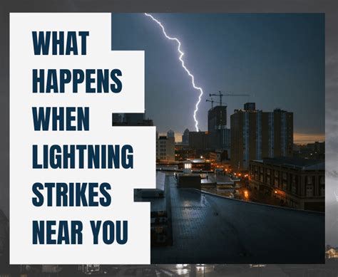 What Happens When Lightning Strikes Near You Find Out