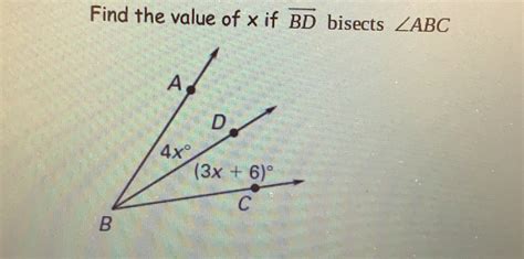 Solved Find The Value Of X If Vector Bd Bisects ∠ Abc Algebra