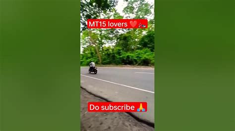 Mt15 Bike Rider Video 🏍️🏍️ ️transition Shorts 🥰 ️ Shorts Subscribe