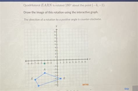 Quadrilateral E A R N Is Rotated 180 About StudyX