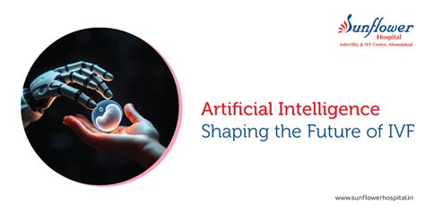 Learn How Ai Is Shaping The Future Of Ivf And Fertility Treatments