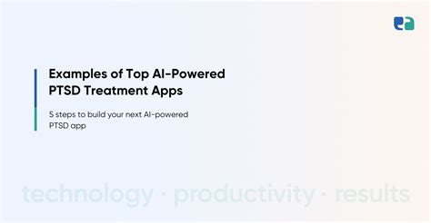 Build An Ai Powered Platform For Ptsd Treatment 2024 Guide