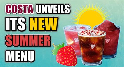 Costa Launches Summer Menu And Theres A Fruity New Brew Adding To The