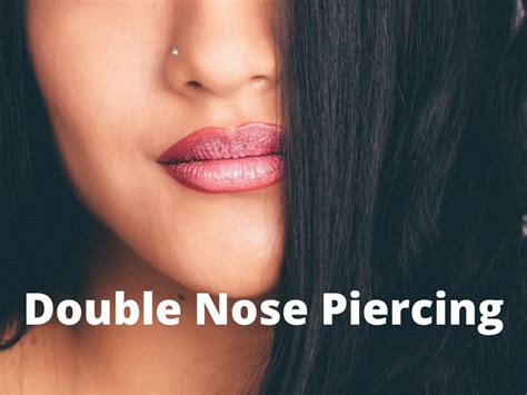 Why Double Nose Piercing Benefits And Advantages