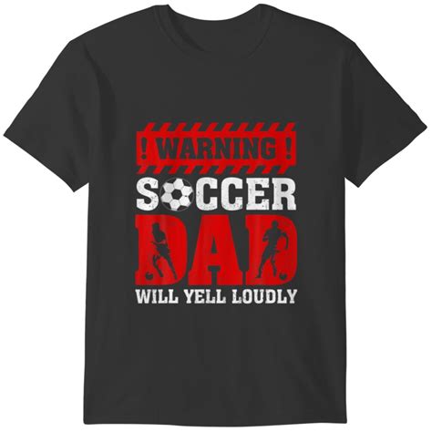 Vintage Warning Will Yell Loudly Soccer Dad Father T Shirts sold by Андрей Ариничев SKU