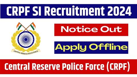 Crpf Si Recruitment 2024 Notice Out Apply Offline Form Form Notice