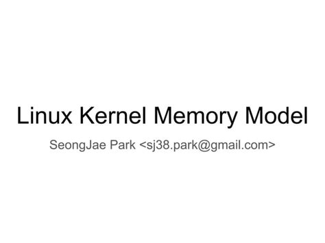 Linux Kernel Memory Model Pdf Operating Systems Computer Software And Applications