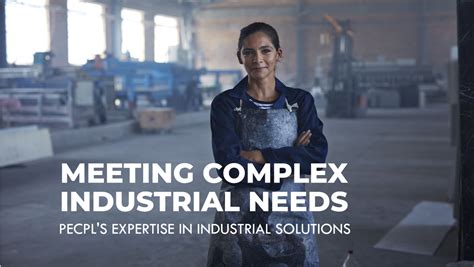 How We Pecpl Meet Complex Industrial Needs