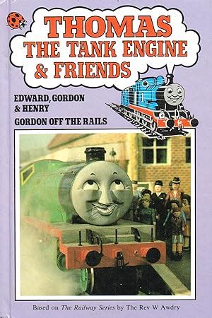 Gordon Off The Rails Edward Gordon Henry Part Of Thomas The