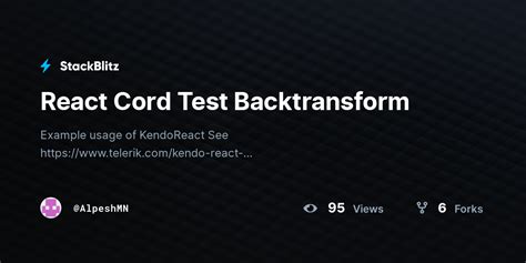 React Cord Test Backtransform StackBlitz