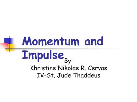 Impulseandmomentumphysics 160117122804ppt