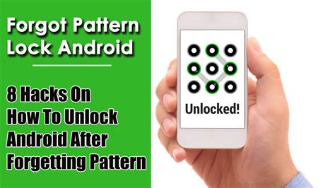 Hacks On How To Unlock Android After Forgetting Pattern