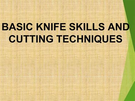 Basic Knife Cuts Tle 10 Cookery Q2 Pptx Pptx