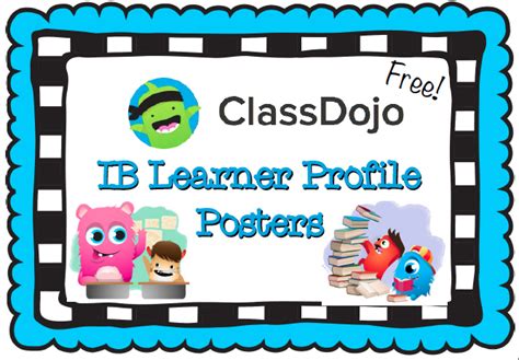 Lovin The Learnin With Mrs Crosby Ib Learner Profile And Classdojo Poster Pack Freebie