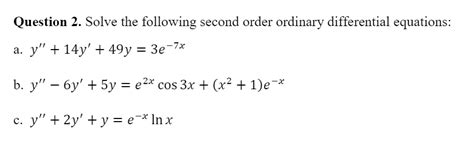 Solved Question 2 Solve The Following Second Order Ordinary