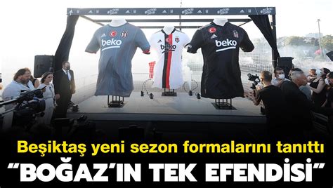 Beşiktaş yeni sezon formalarını tanıttı