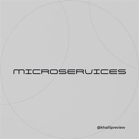 Ibrahim El Khalil On Linkedin Microservices Softwarearchitecture