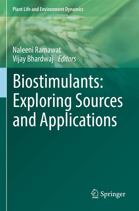 Buy Biostimulants Exploring Sources And Applications Plant Life And