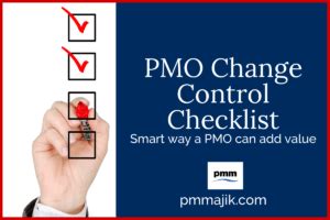 PMO Change Control Checklist PM Majik