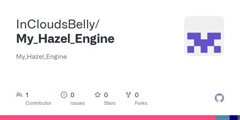 Github Incloudsbelly My Hazel Engine My Hazel Engine