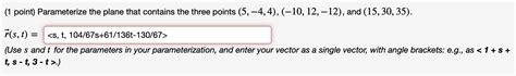 solved parameterize the plane that contains the three points