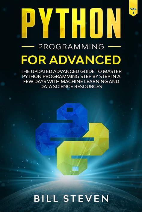 Python Programming For Advanced The Updated Advanced Guide To Master