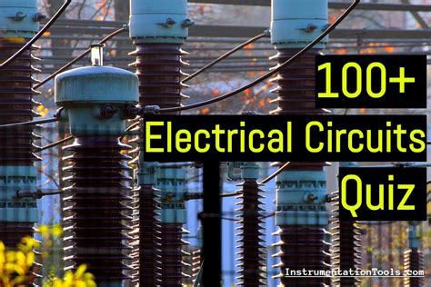 100 Quiz Electrical Circuits And Control Questions And Answers