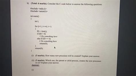 Solved B Total 6 Marks Consider The C Code Below To Chegg Com