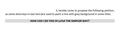 How Can I Just Place A Background Colour Throughout An Entire Line With Text TeX LaTeX