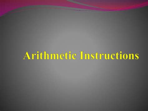 Ppt Arithmetic Instructions Powerpoint Presentation Free Download