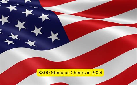 800 Stimulus Checks In 2024 Are They For Everyone Eligibility And