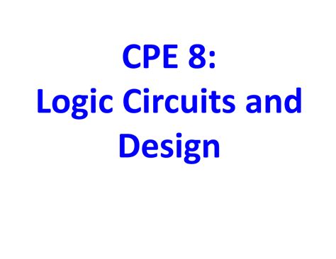 3 Logic Circuits And Design Logic Gates Boolean Algebra CPE 8 Logic