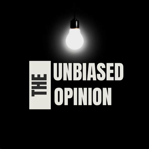 The Unbiased Opinion Youtube