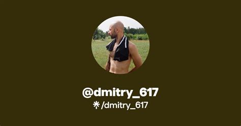 Dmitry 617 Find Dmitry 617 Onlyfans Linktree