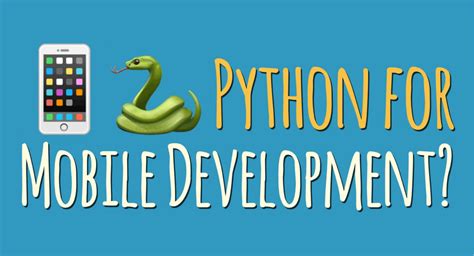 You Can Build A Mobile App In Python But Packaging It Risks A Storm Of Bugs Hackernoon