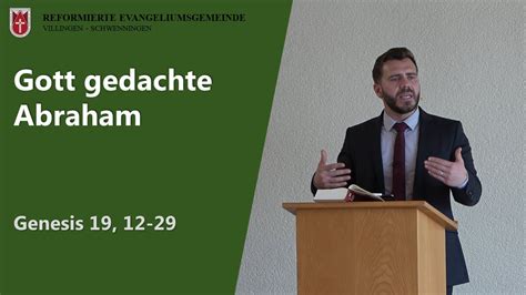 Gott Gedachte Abraham Genesis 19 12 29 Andreas Repp Youtube