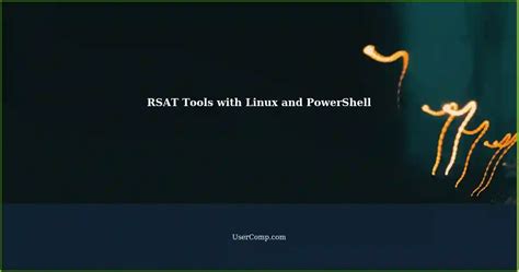 Using Rsat Tools With Linux And Powershell