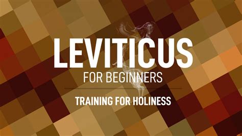Leviticus For Beginners With Mike Mazzalongo Free Christian Bible