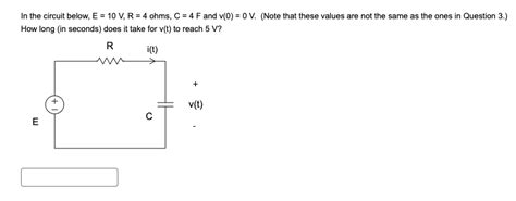 solved in the circuit below e 10 v r 4ohms c 4 f and v 0 0