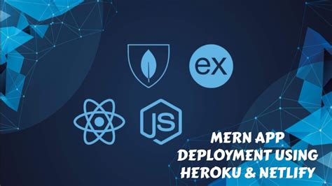 Deploy And Host A Mern Application Tutorial In Heroku Netlify