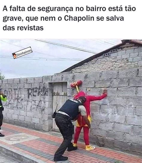 A Falta De Segurança No Bairro Está Tão Grave Que Nem O Chapolin Se
