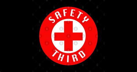 Safety Third Safety Third Sticker Teepublic